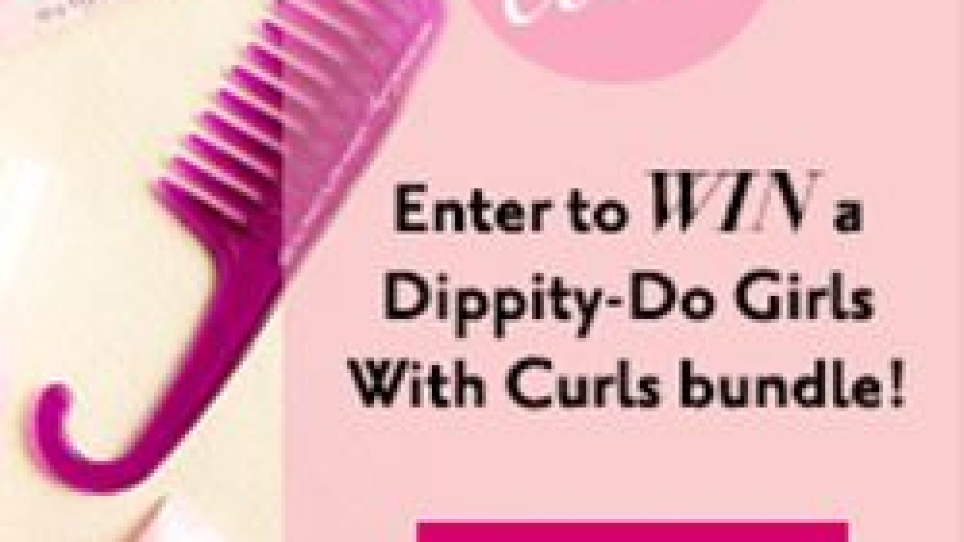 Dippity Do Girls With Curls Community Giveaway | Beautycon.com