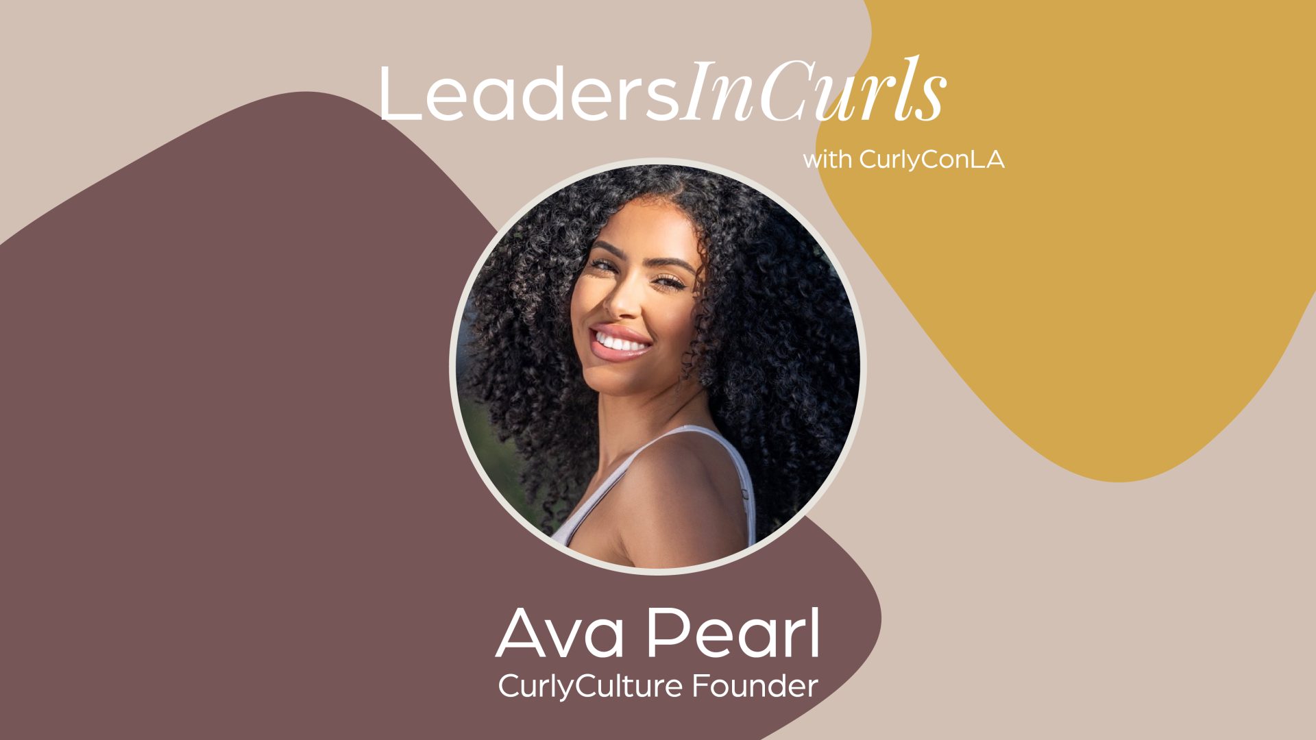 Ava Pearl Brings Curls to The West Coast With CurlyConLA